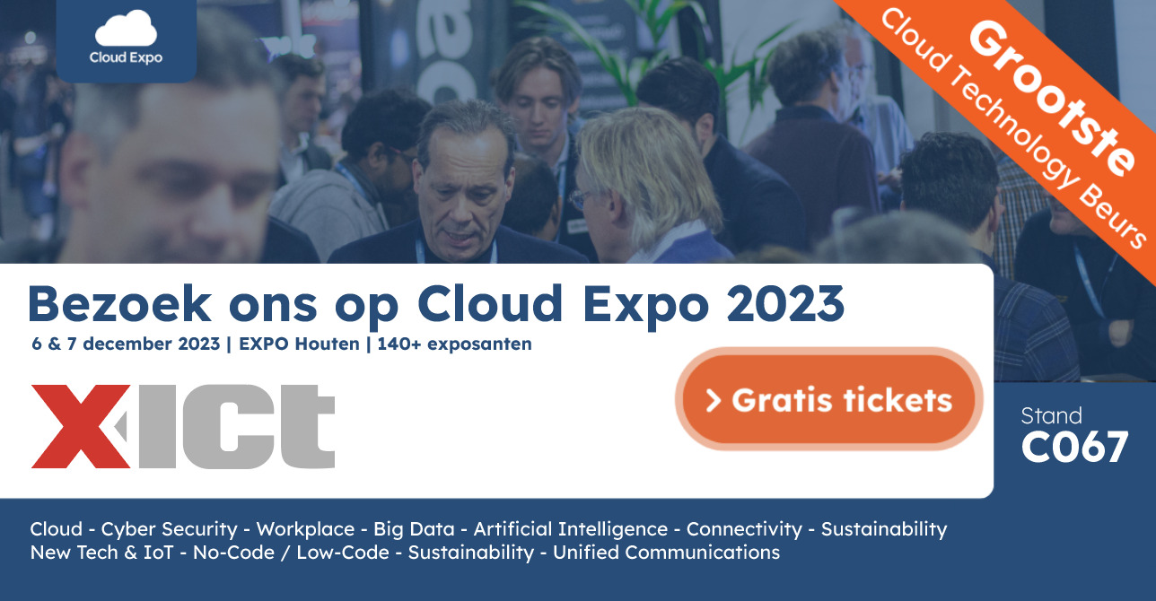 Bezoek X-ICT op Cloud Expo | 6 & 7 december 2023